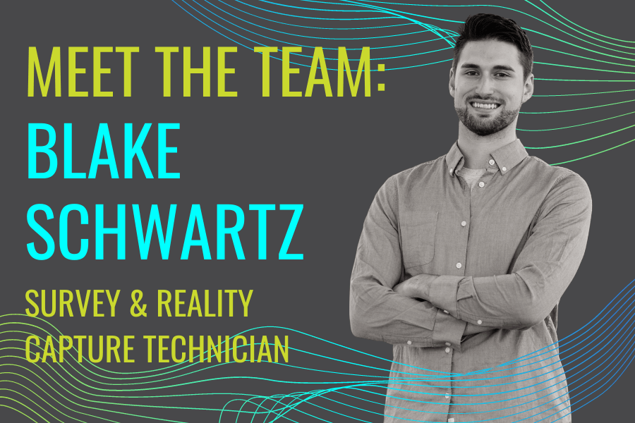 Blake Schwartz, Survey & Reality Capture Technician